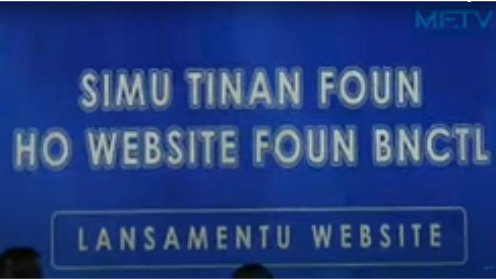 MFTV TIMOR LESTE | BNCTL Serimória Lansamentu Website Foun BNCTL